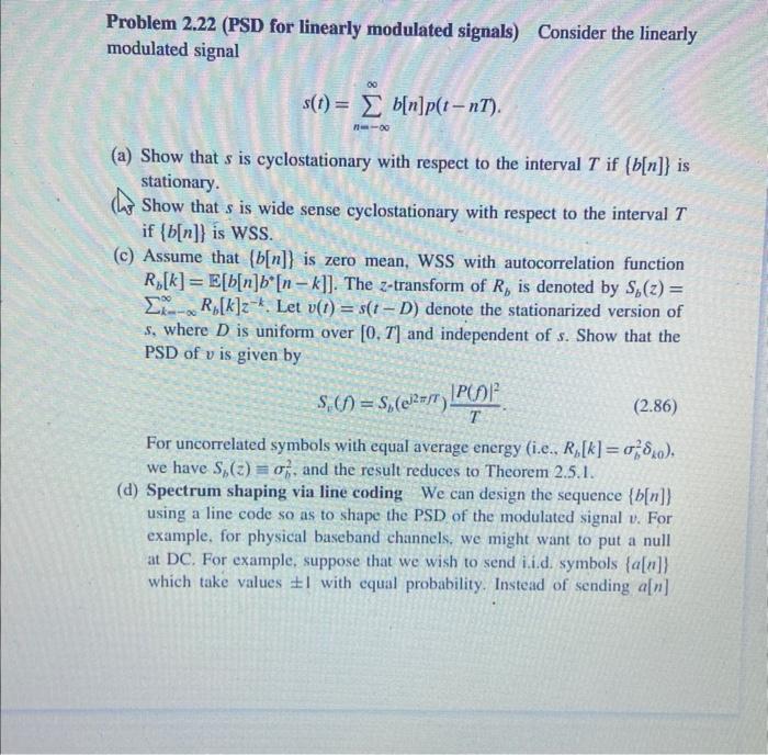 Problem 2.22 (PSD for linearly modulated signals) | Chegg.com