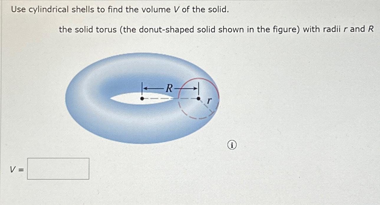 Solved Use cylindrical shells to find the volume V ﻿of the | Chegg.com