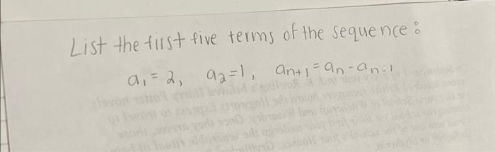 Solved List the first five terms of the sequence: | Chegg.com