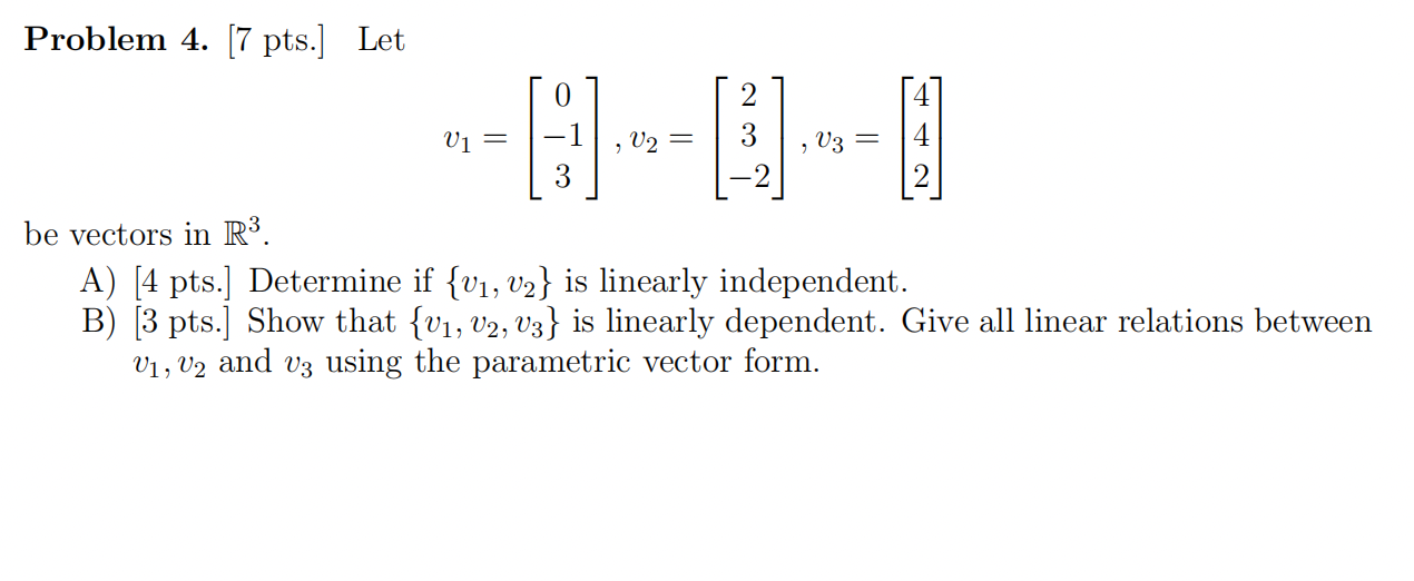 Solved Problem 4. [7 pts. ] Let | Chegg.com