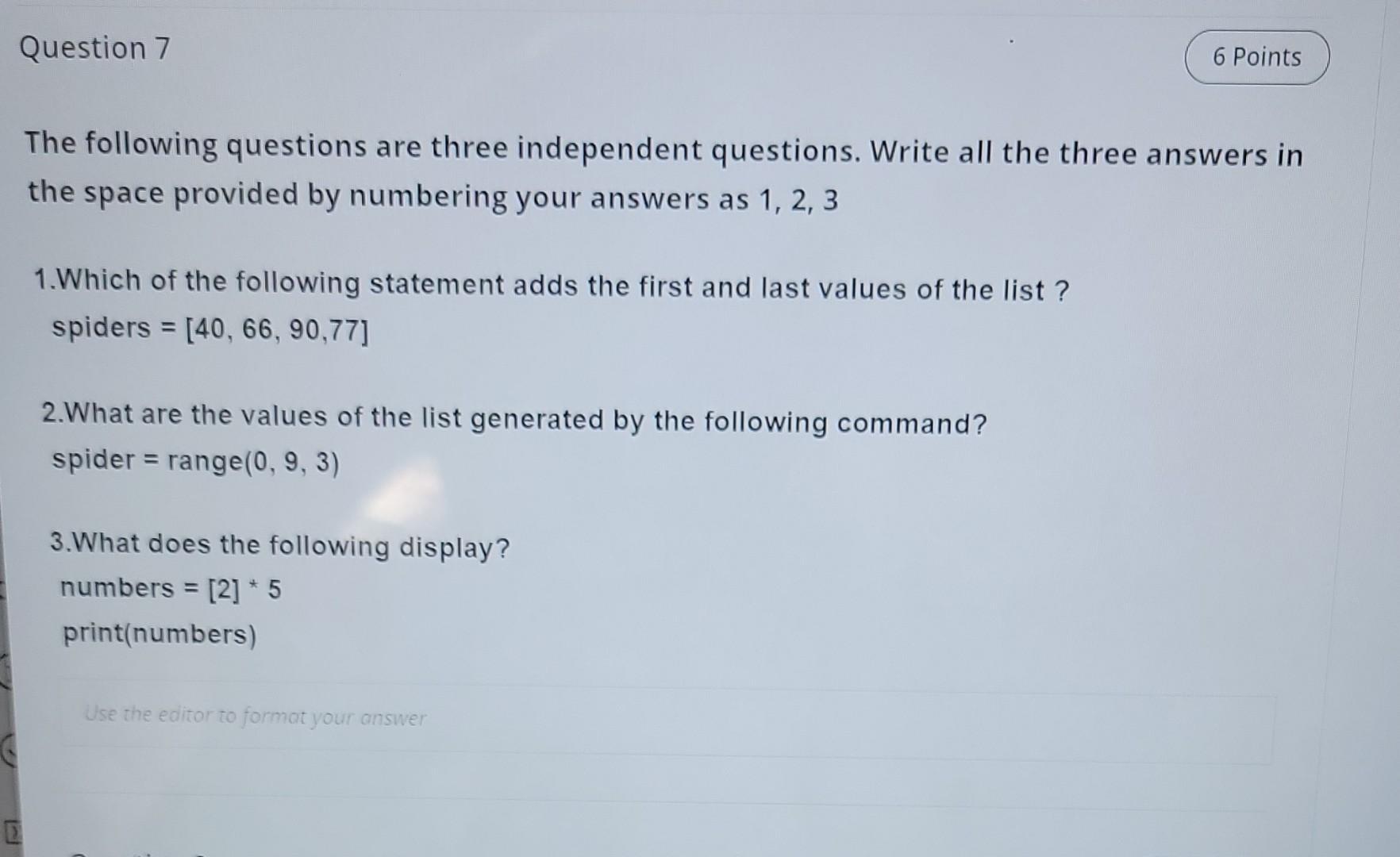 Solved The following questions are three independent | Chegg.com
