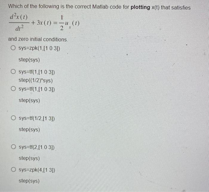 Solved Which of the following is the correct Matlab code for | Chegg.com