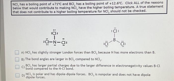 Solved NCl3 has a boiling point of +71∘C and BCl3 has a | Chegg.com
