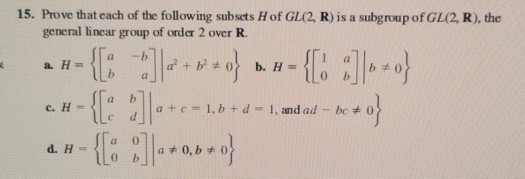 Solved 15. Prove that each of the following subsets H of | Chegg.com