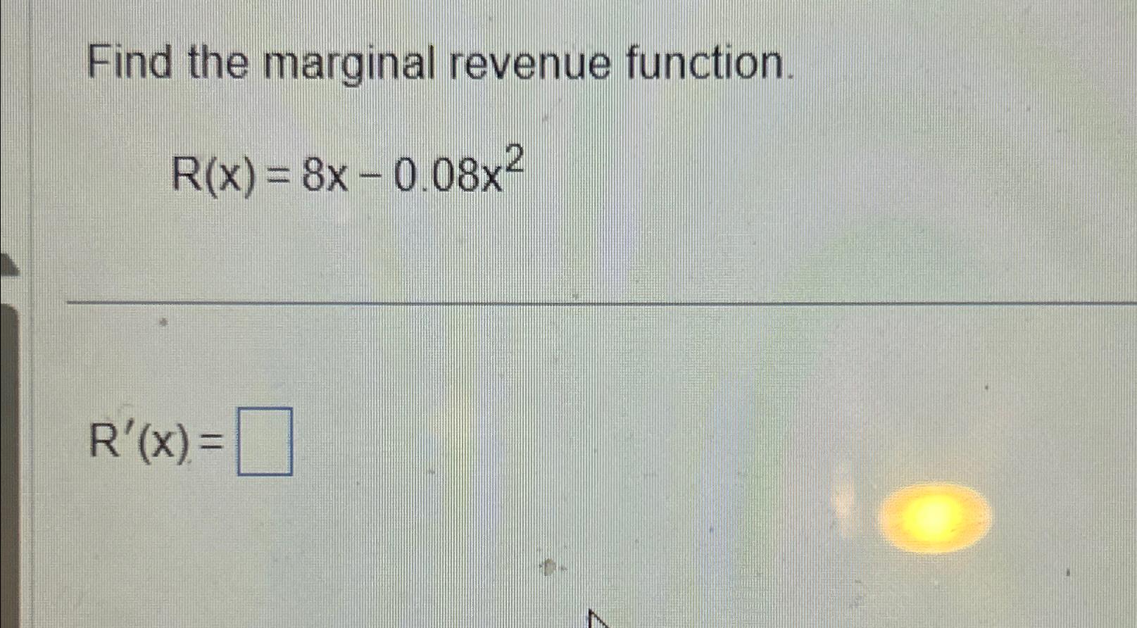 Solved Find the marginal revenue | Chegg.com