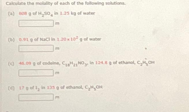 Solved Calculate tha molality of each of the following | Chegg.com