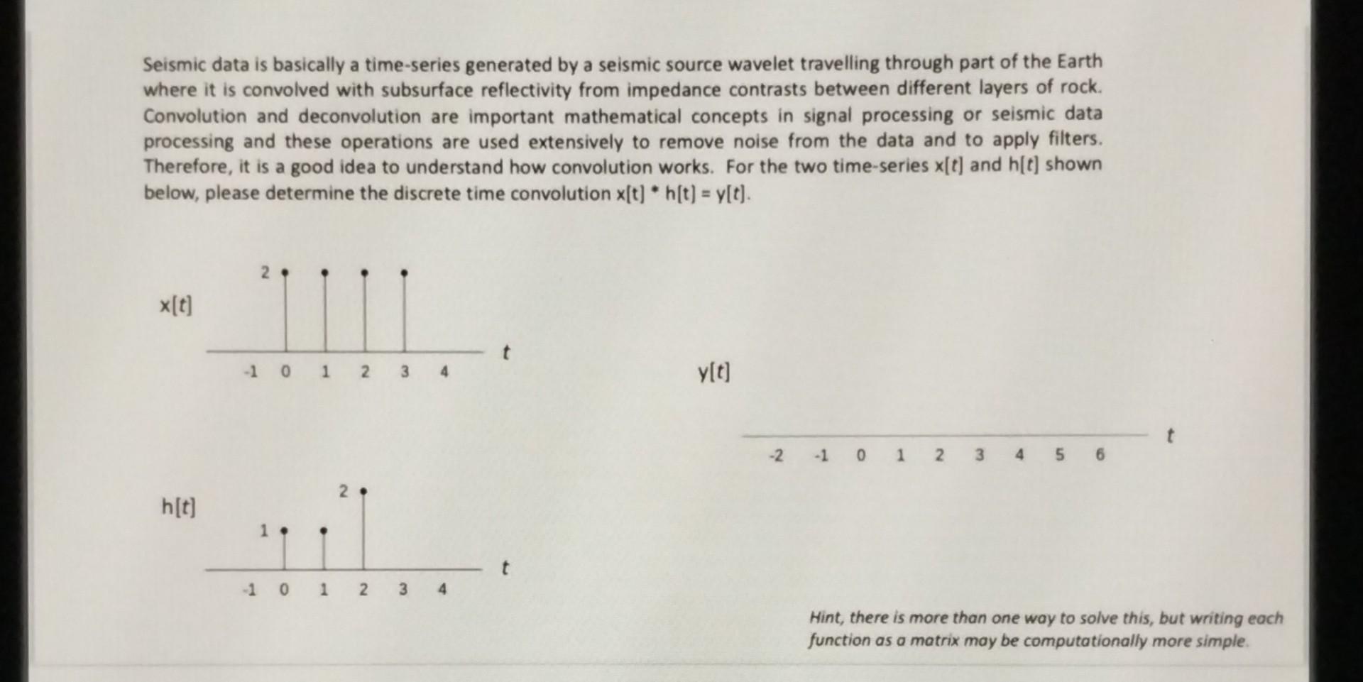 Solved Seismic data is basically a time-series generated by | Chegg.com