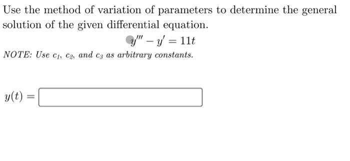 Solved Use the method of variation of parameters to | Chegg.com