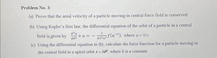 Solved roblem No. 3: (a) Prove that the areal velocity of a | Chegg.com