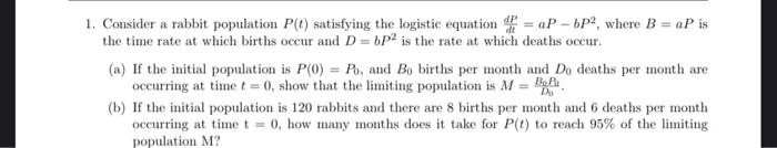 Solved 1. Consider a rabbit population Pl) satisfying the | Chegg.com