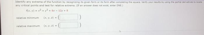 Solved Identify any extrema of the function by recognizing | Chegg.com