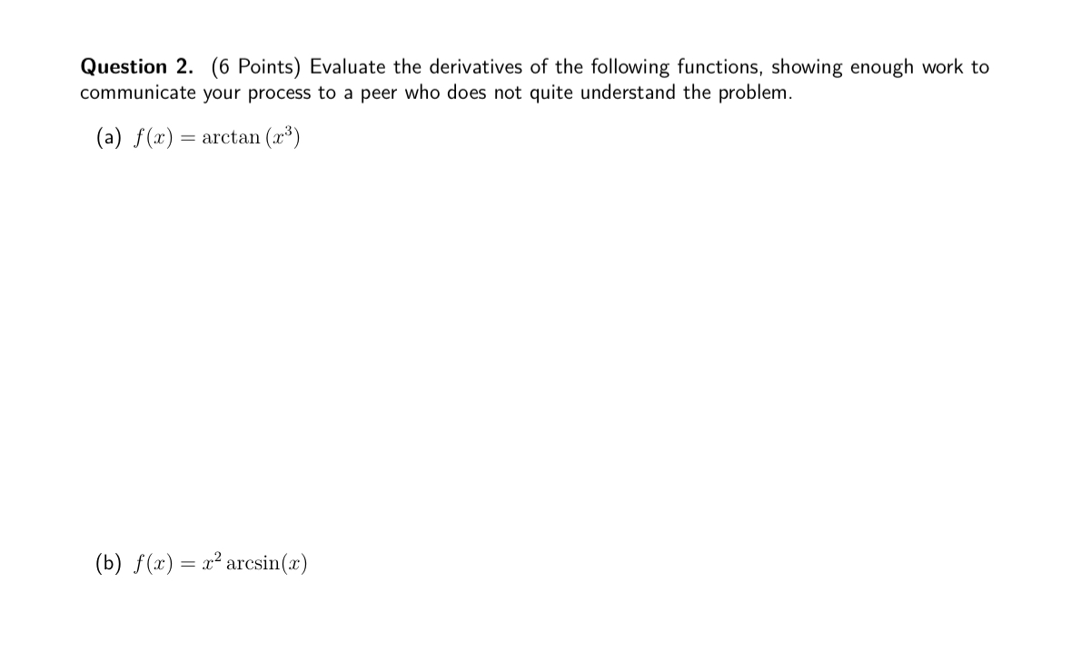 Solved Question 2. (6 ﻿Points) ﻿Evaluate the derivatives of | Chegg.com
