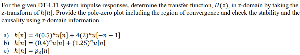 Solved For the given DT-LTI system impulse responses, | Chegg.com