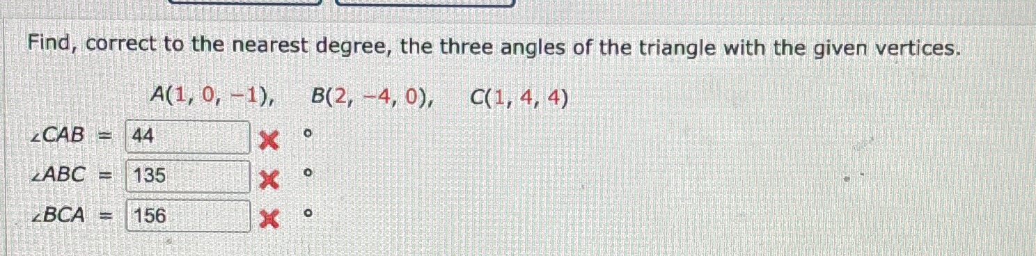 Solved Find, correct to the nearest degree, the three angles | Chegg.com
