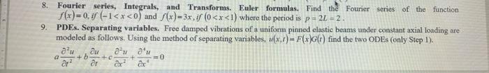 Solved 8. 9. Fourier series, Integrals, and Transforms. | Chegg.com