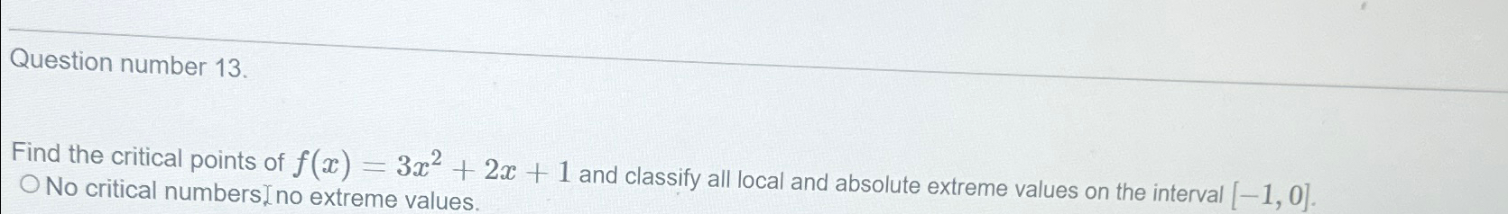 Solved Question number 13.Find the critical points of | Chegg.com
