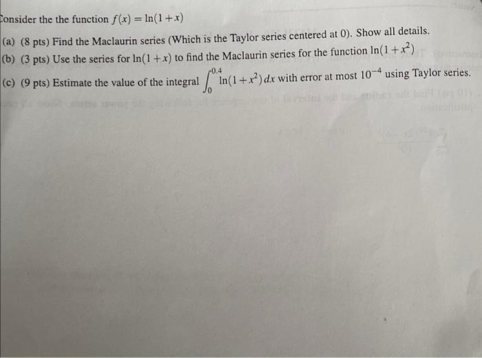 Solved Consider the the function f(x)=ln(1+x) (a) (8 pts) | Chegg.com