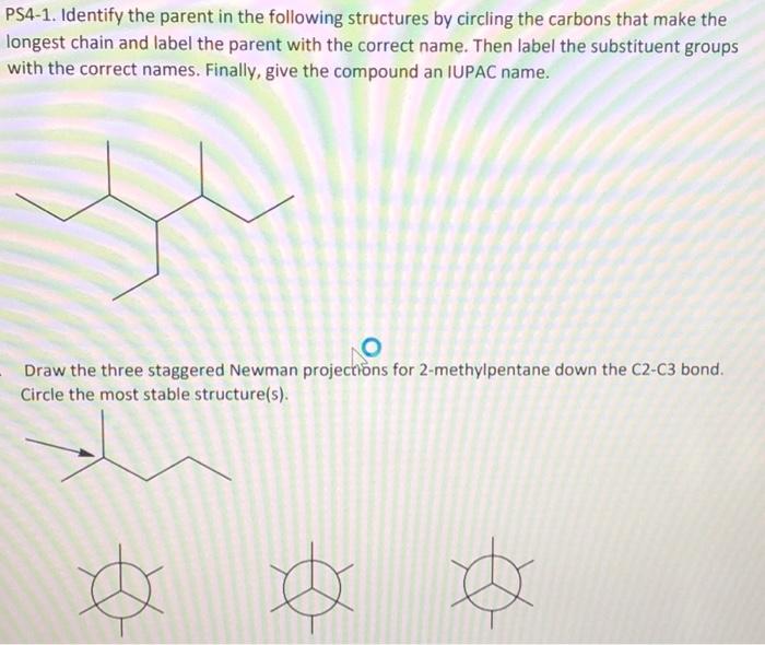 Solved PS4-1. Identify the parent in the following | Chegg.com