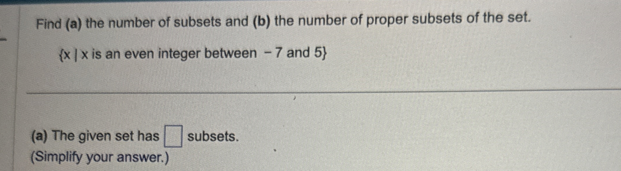 Solved Find (a) ﻿the number of subsets and (b) ﻿the number | Chegg.com
