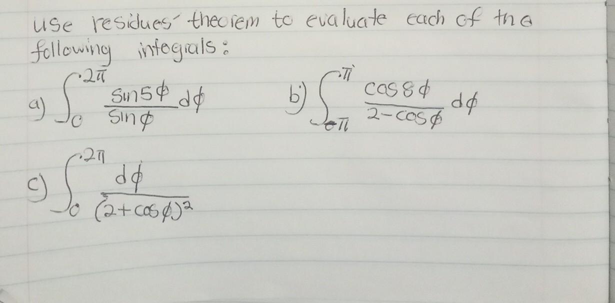 Solved Use residues' theorem to evaluate each of the | Chegg.com