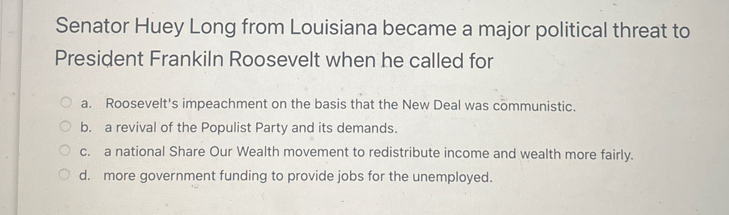 Solved Senator Huey Long from Louisiana became a major | Chegg.com