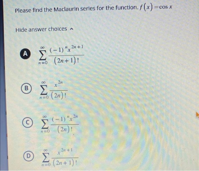 Solved Please find the Maclaurin series for the function. | Chegg.com