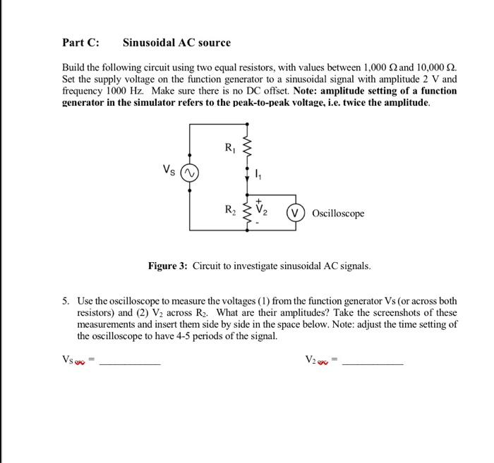 Solved Part C: Sinusoidal AC source Build the following | Chegg.com