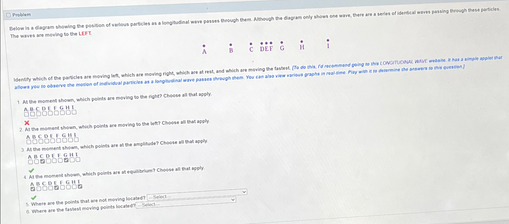 Solved ProblemThe waves are moving to the LEFT.At the moment | Chegg.com