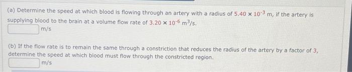 Solved (a) Determine the speed at which blood is flowing | Chegg.com