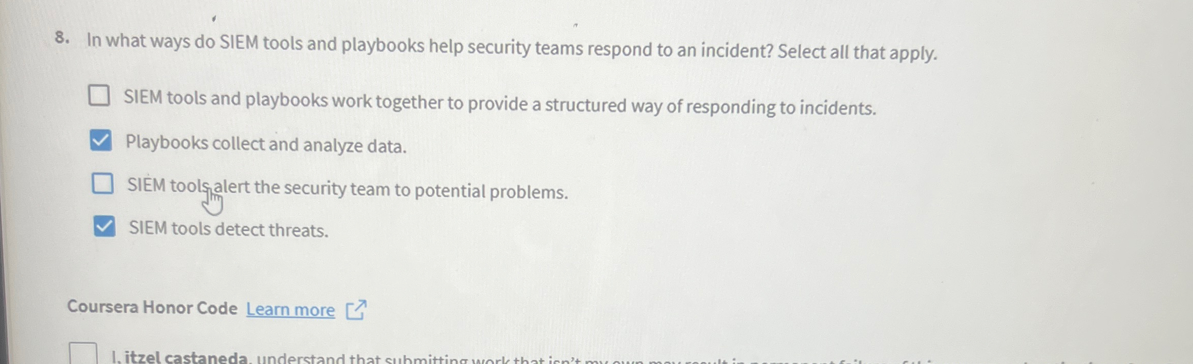 Solved In what ways do SIEM tools and playbooks help | Chegg.com