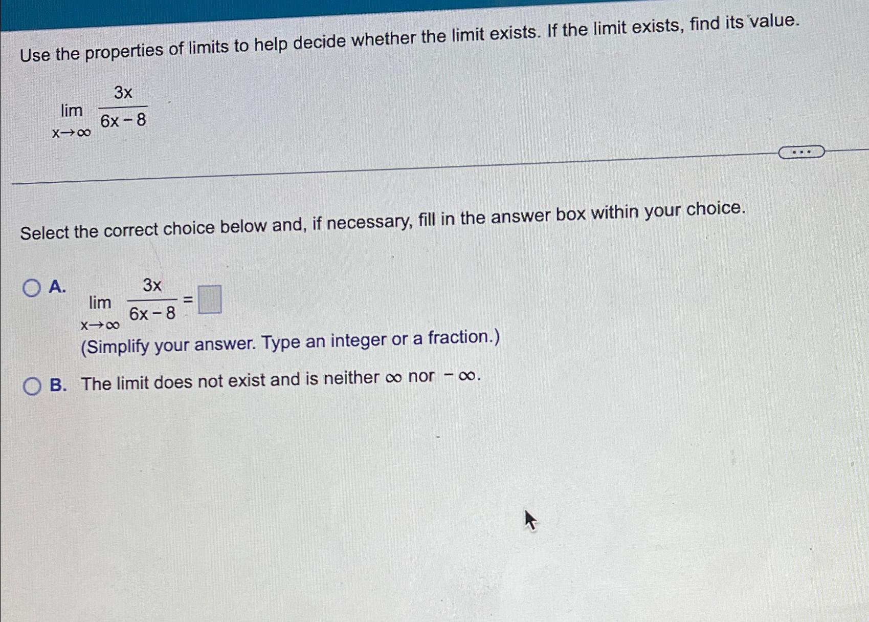 Solved Use the properties of limits to help decide whether | Chegg.com