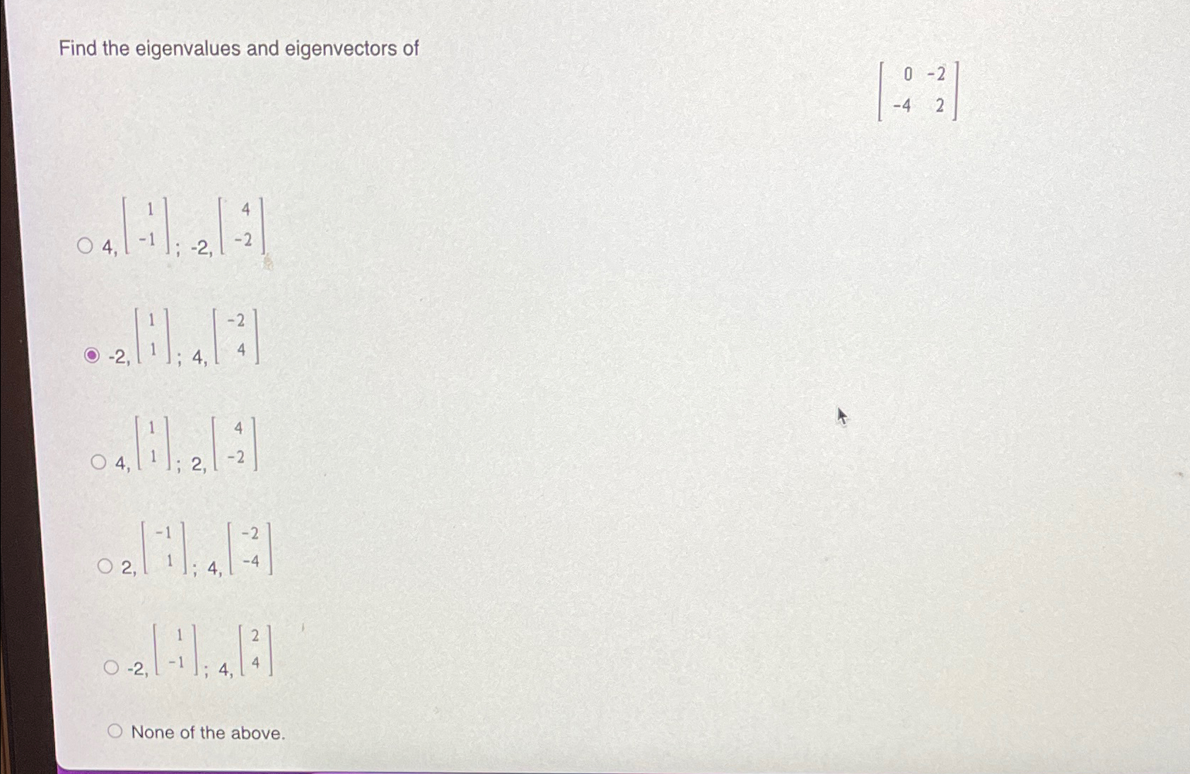 Solved Find the eigenvalues and eigenvectors | Chegg.com
