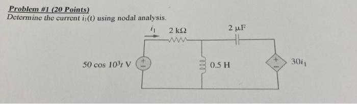 Solved Problem \#1 (20 Points) Determine the current i1(t) | Chegg.com