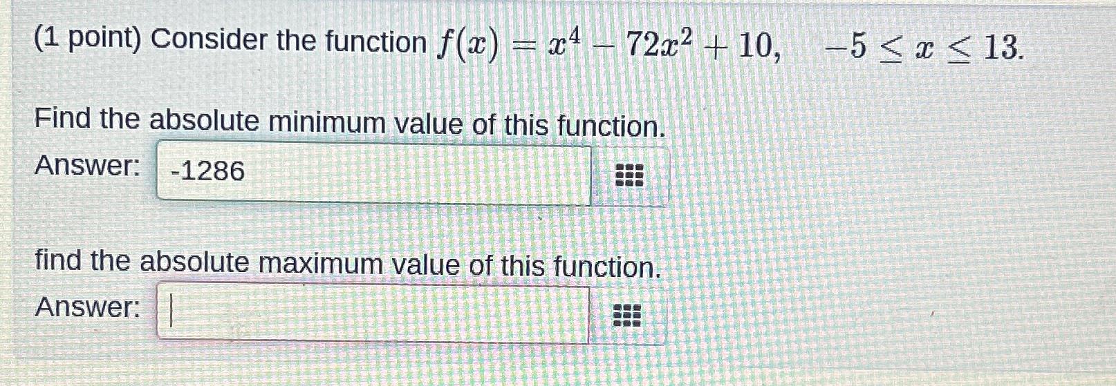 Solved (1 ﻿point) ﻿Consider the function | Chegg.com