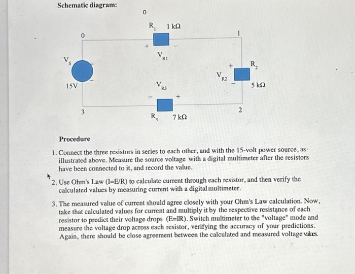 Solved Schematic diagram: 0 Procedure 1. Connect the three | Chegg.com