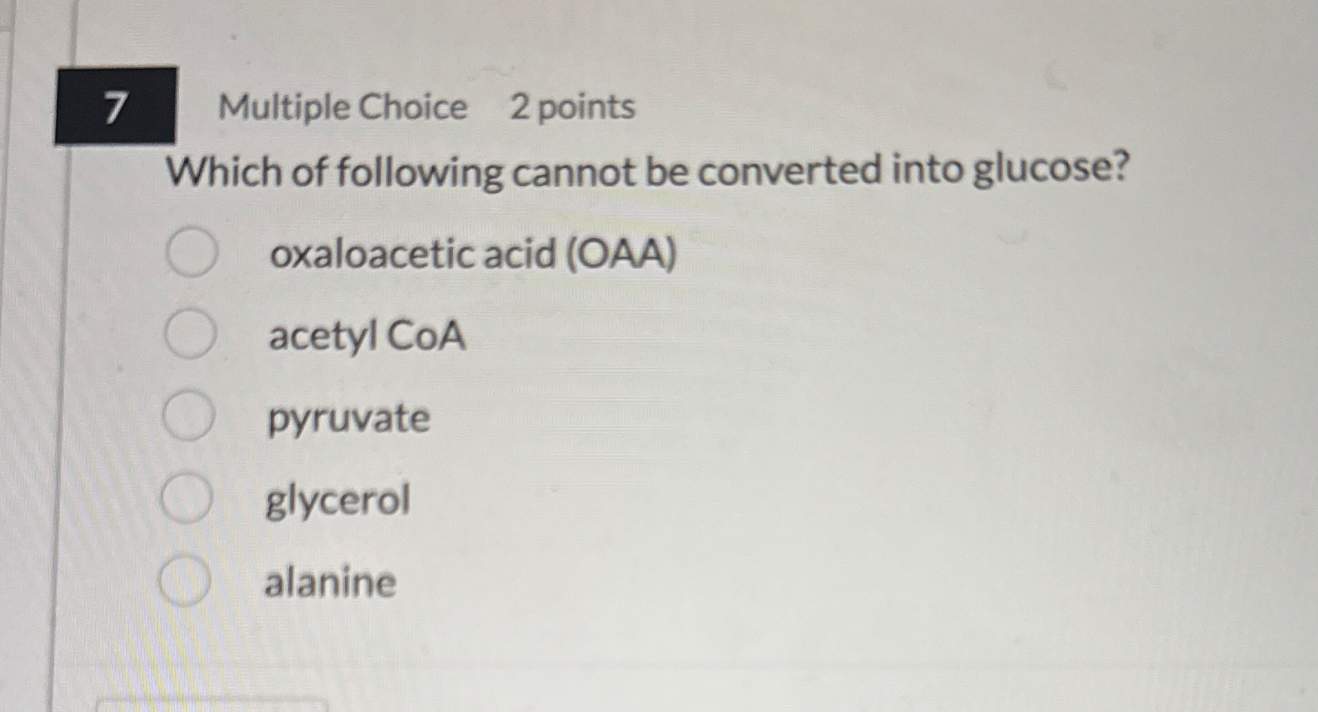 Solved 7Multiple Choice2 ﻿pointsWhich of following cannot be | Chegg.com
