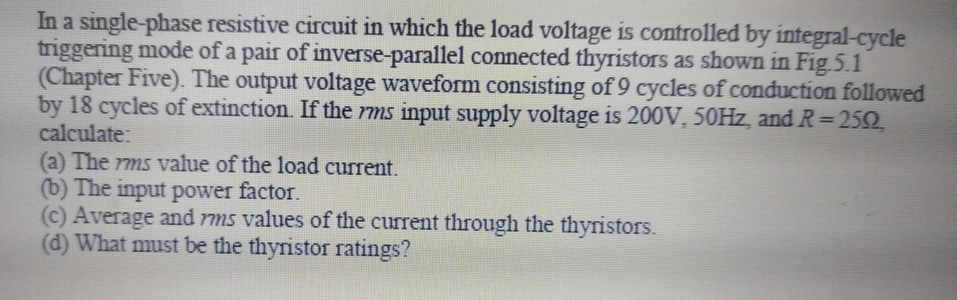 In a single-phase resistive circuit in which the load | Chegg.com