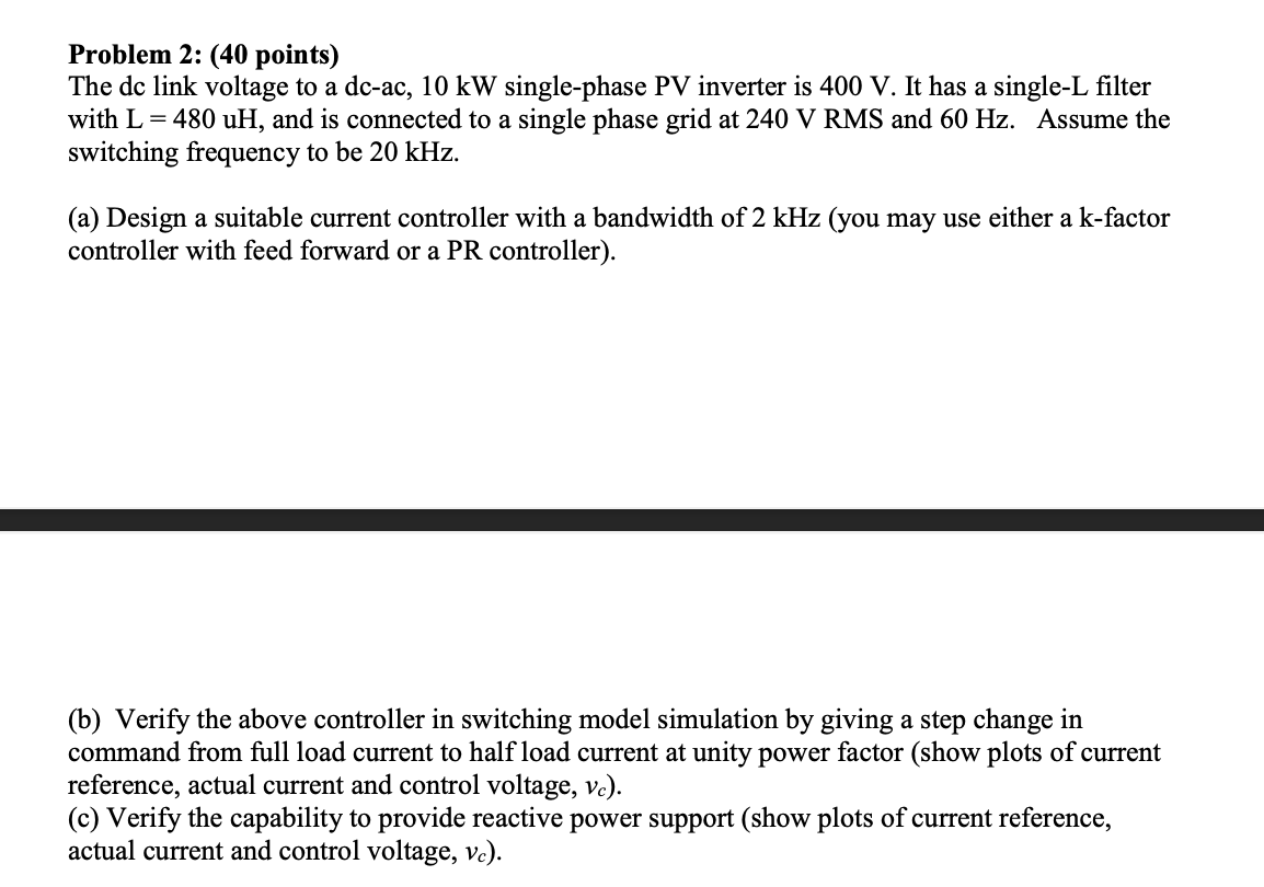 Solved Problem 2: (40 ﻿points) ﻿The dc link voltage to a | Chegg.com