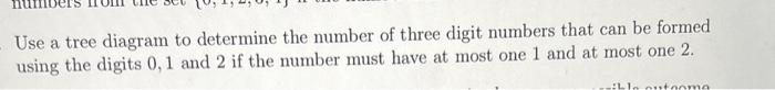 Solved Use a tree diagram to determine the number of three | Chegg.com