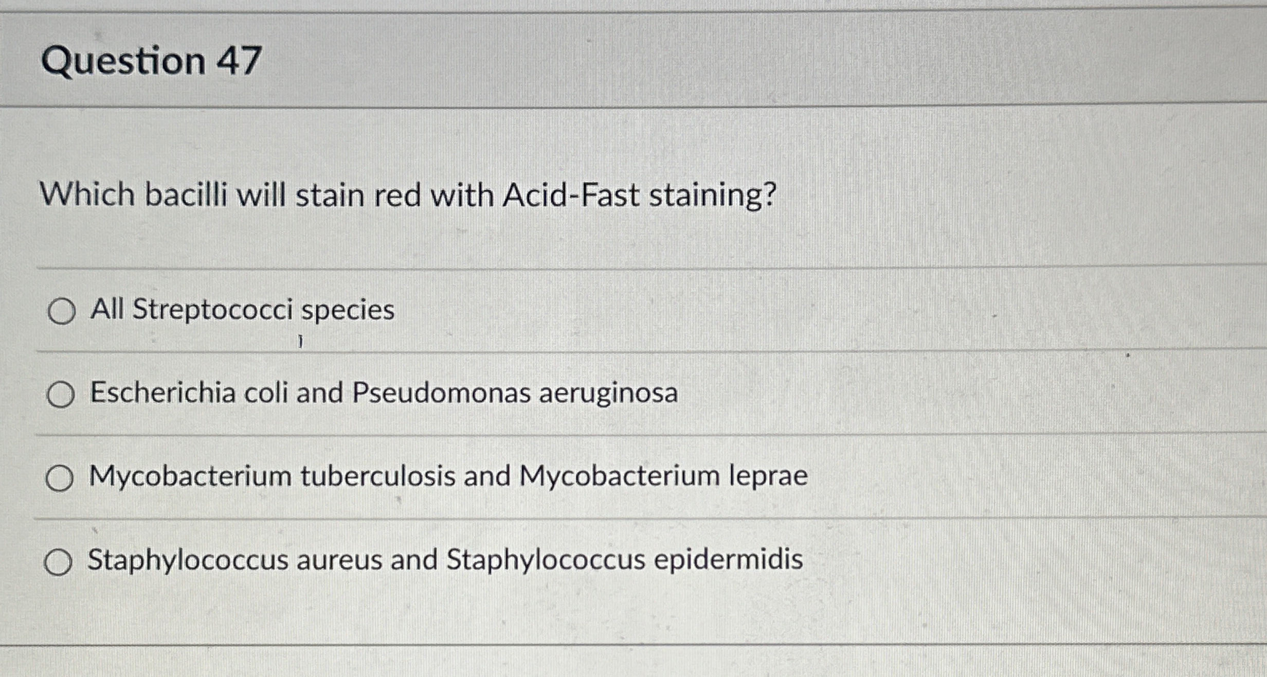 Solved Question 47Which bacilli will stain red with | Chegg.com