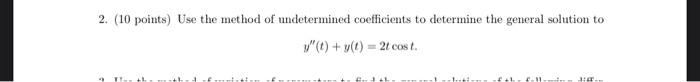 Solved 2. (10 points) Use the method of undetermined | Chegg.com