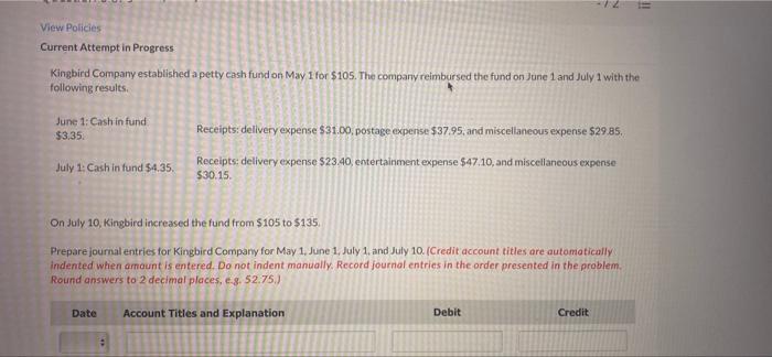Solved View Policies Current Attempt in Progress Kingbird | Chegg.com