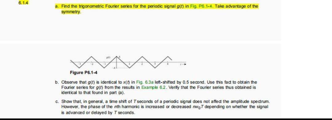 Solved a. Find the trigonometric Fourier series for the | Chegg.com