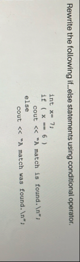 Solved Rewrite the following if...else statements using | Chegg.com