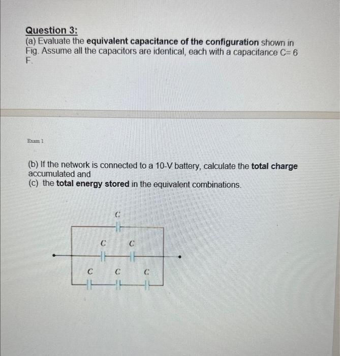 Solved Question 3: (a) Evaluate the equivalent capacitance | Chegg.com