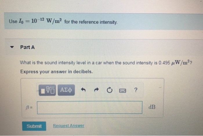 Solved Use Ig = 10 12 W/m2 for the reference intensity. |3D | Chegg.com
