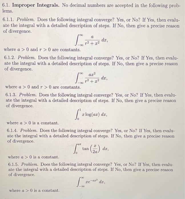 Solved 6.1. Improper Integrals. No decimal numbers are | Chegg.com