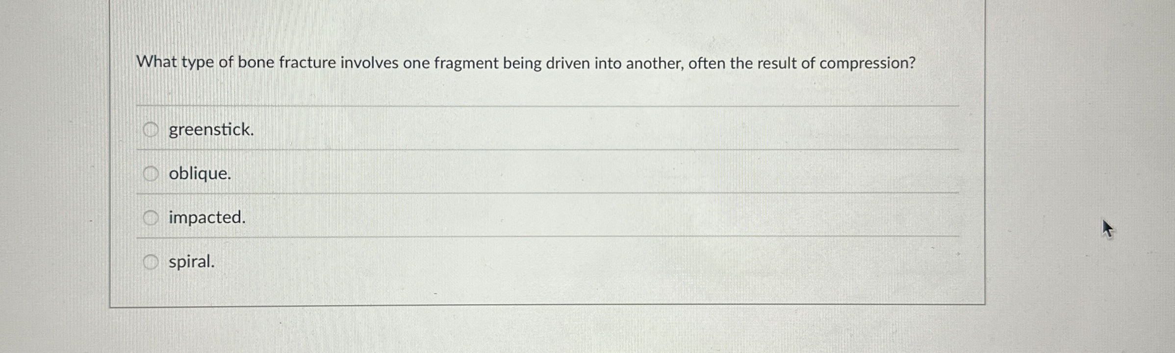 Solved What type of bone fracture involves one fragment | Chegg.com