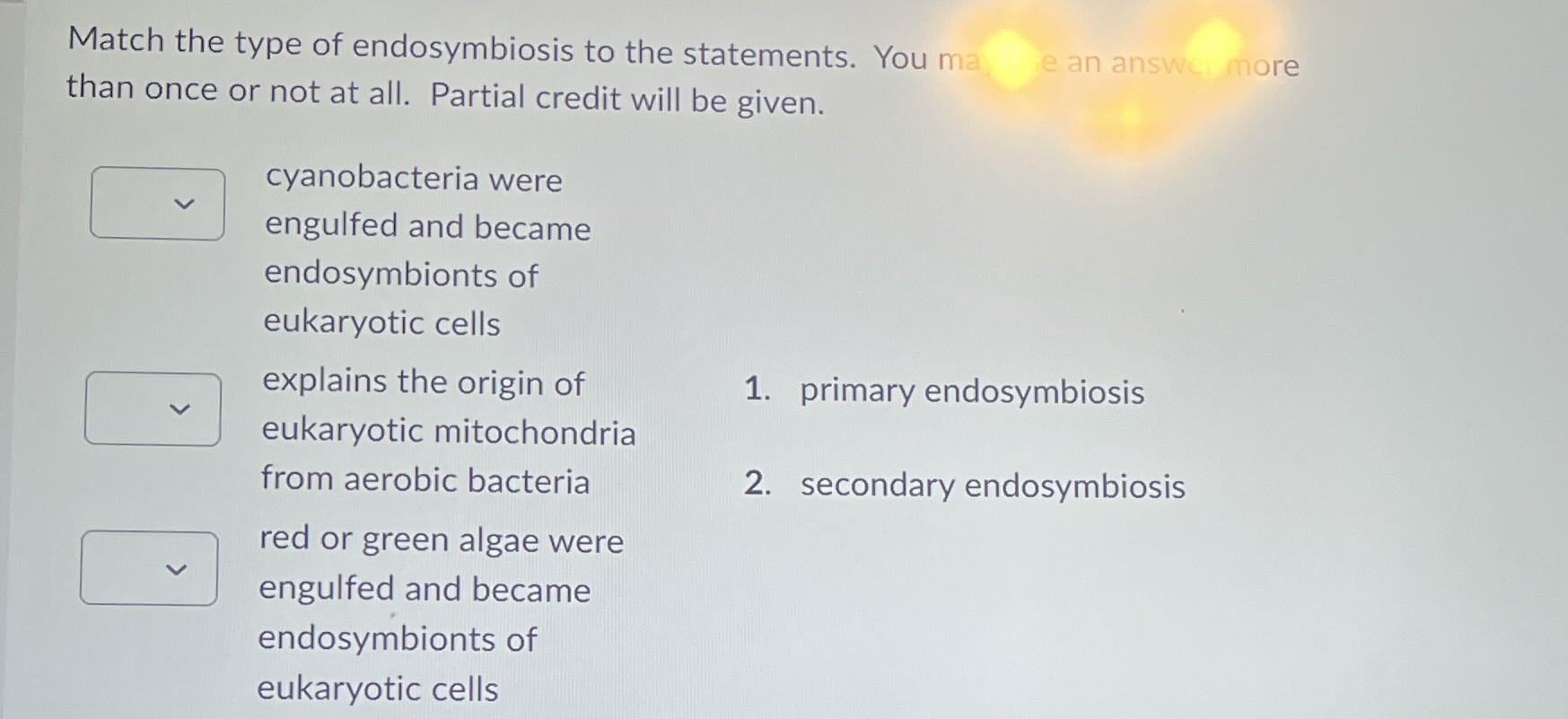 Solved Match the type of endosymbiosis to the statements. | Chegg.com