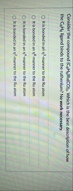 Solved Consider the compound (C8H8)Ru(CO)3. ﻿Which is the | Chegg.com